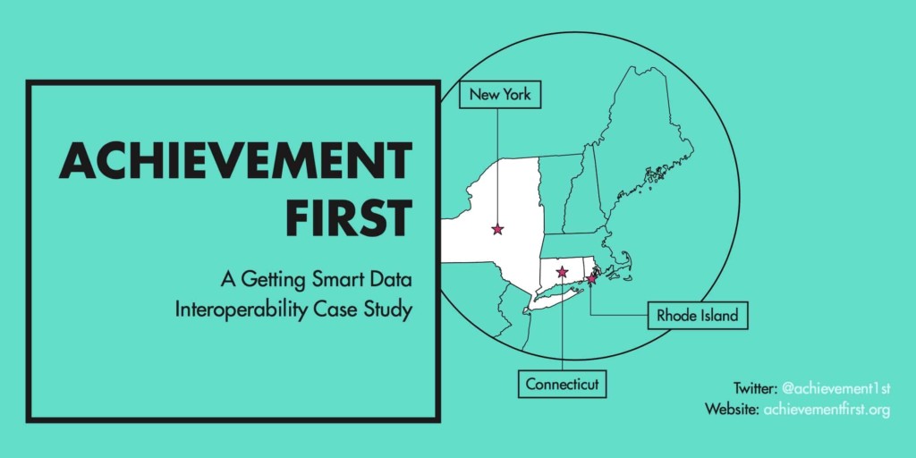 How Achievement First is Creating an Interoperable Ecosystem