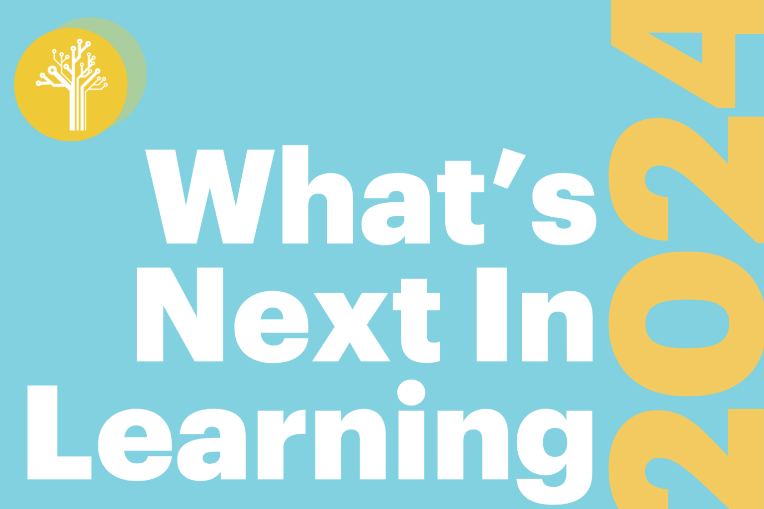 What's Next in Learning: 2024 | Getting Smart