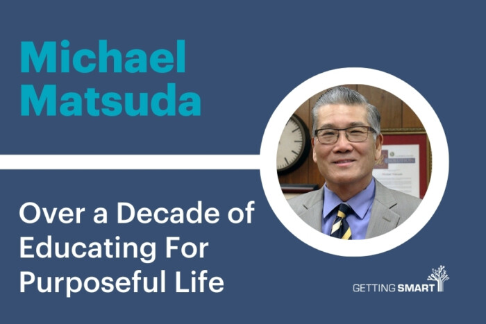 Michael Matsuda on Over a Decade of Educating For Purposeful Life ...